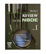 MOSBY'S REVIEW FOR THE NBDE PART I | R2 Digital Library
