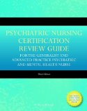 Psychiatric Nursing Certification Review Guide For The Generalist And ...